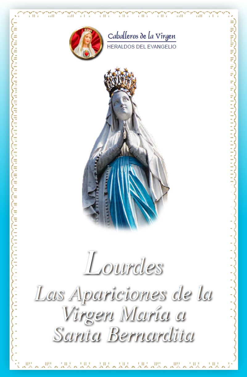 Libro - Las apariciones de la Virgen a Santa Bernardita - Caballeros de ...